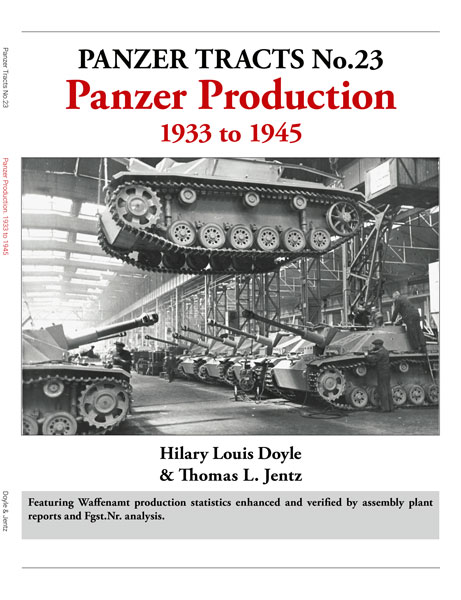 Panzer Tracts No.23: Panzer Production 1933 to 1945 - Panzer Tracts